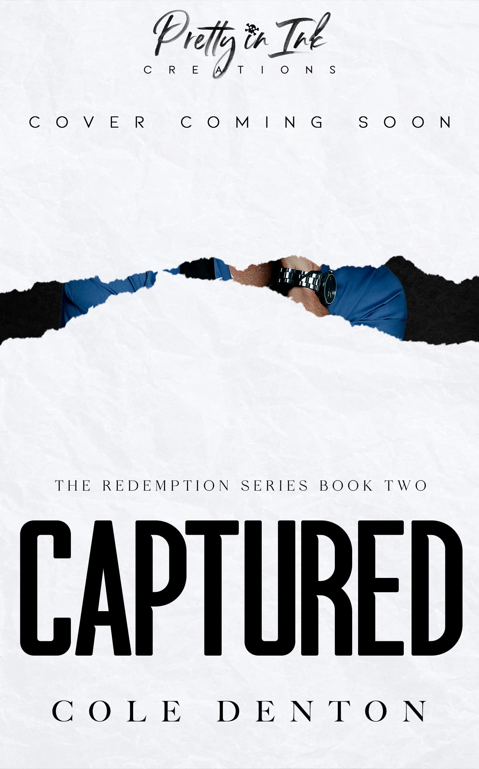 Captured (The Redemption Series Book 2) by Cole Denton | Goodreads