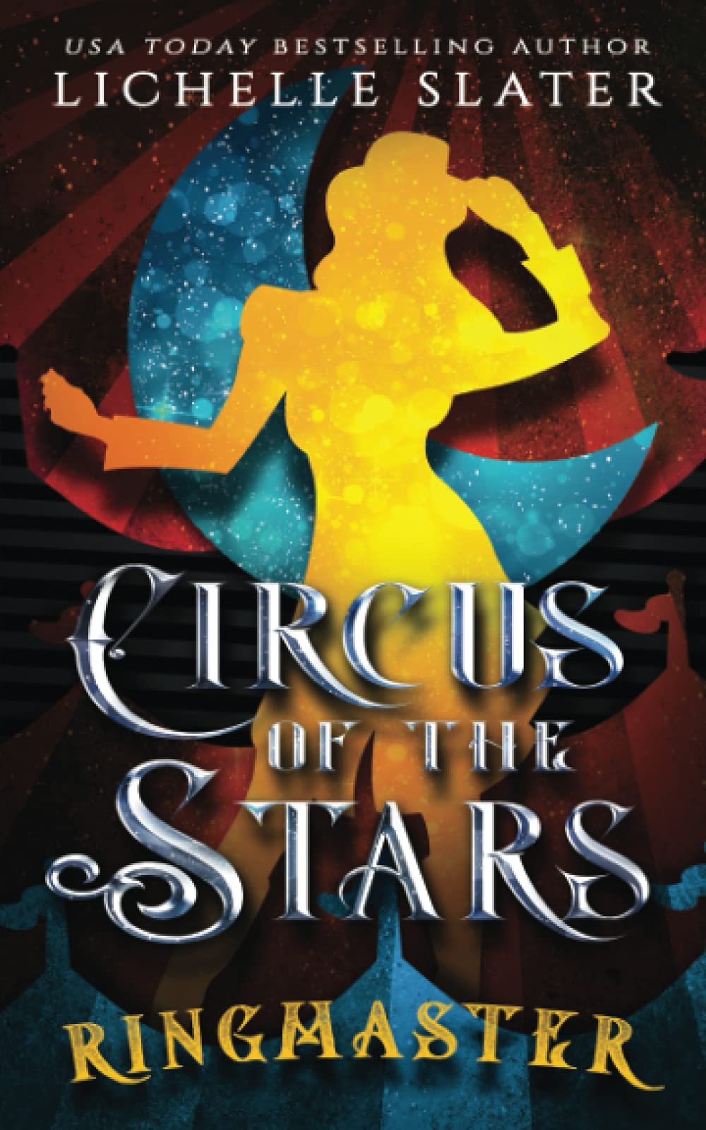 Circus in the Stars: Ringmaster by Lichelle Slater | Goodreads
