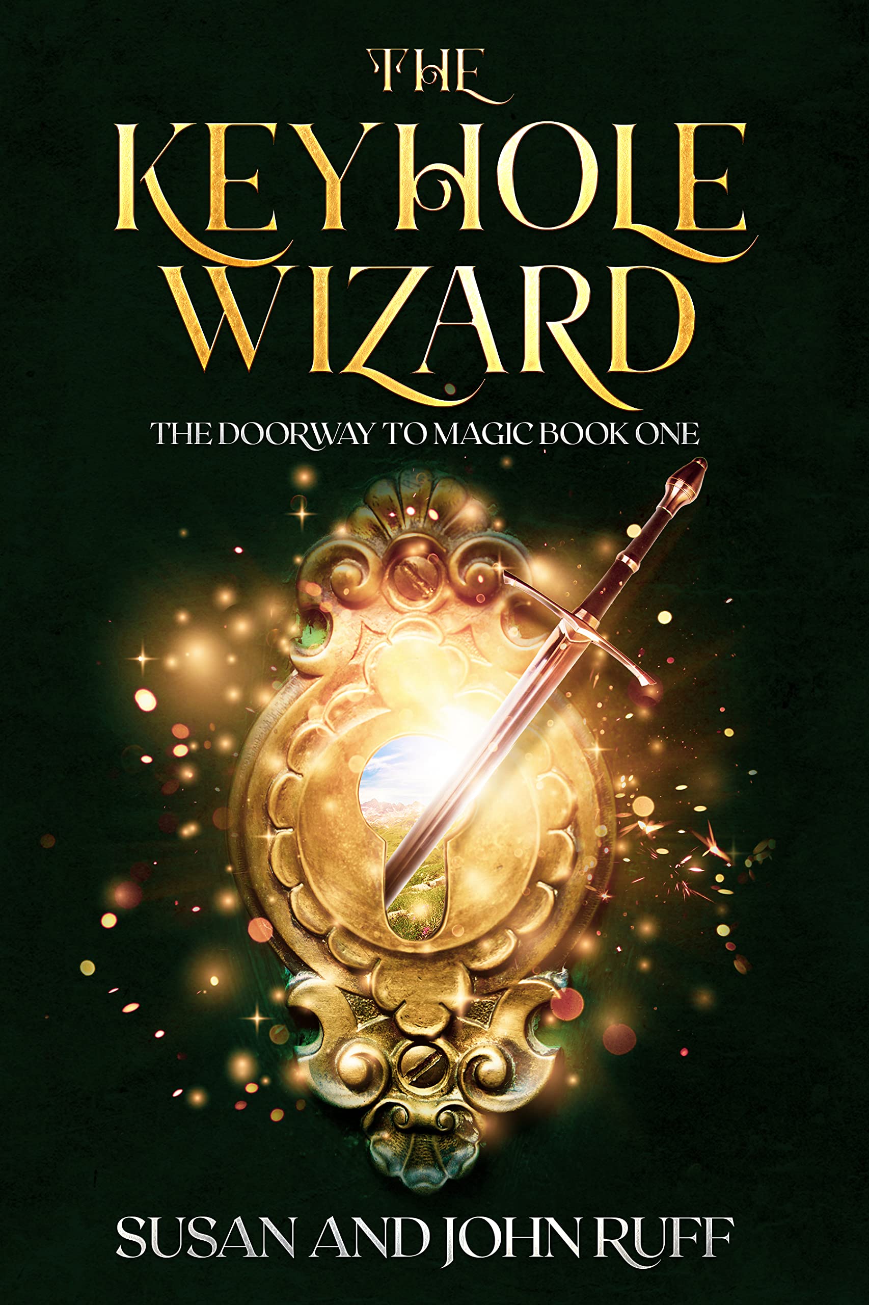 The Keyhole Wizard: A Sorcerer Fantasy Adventure by Susan Ruff | Goodreads