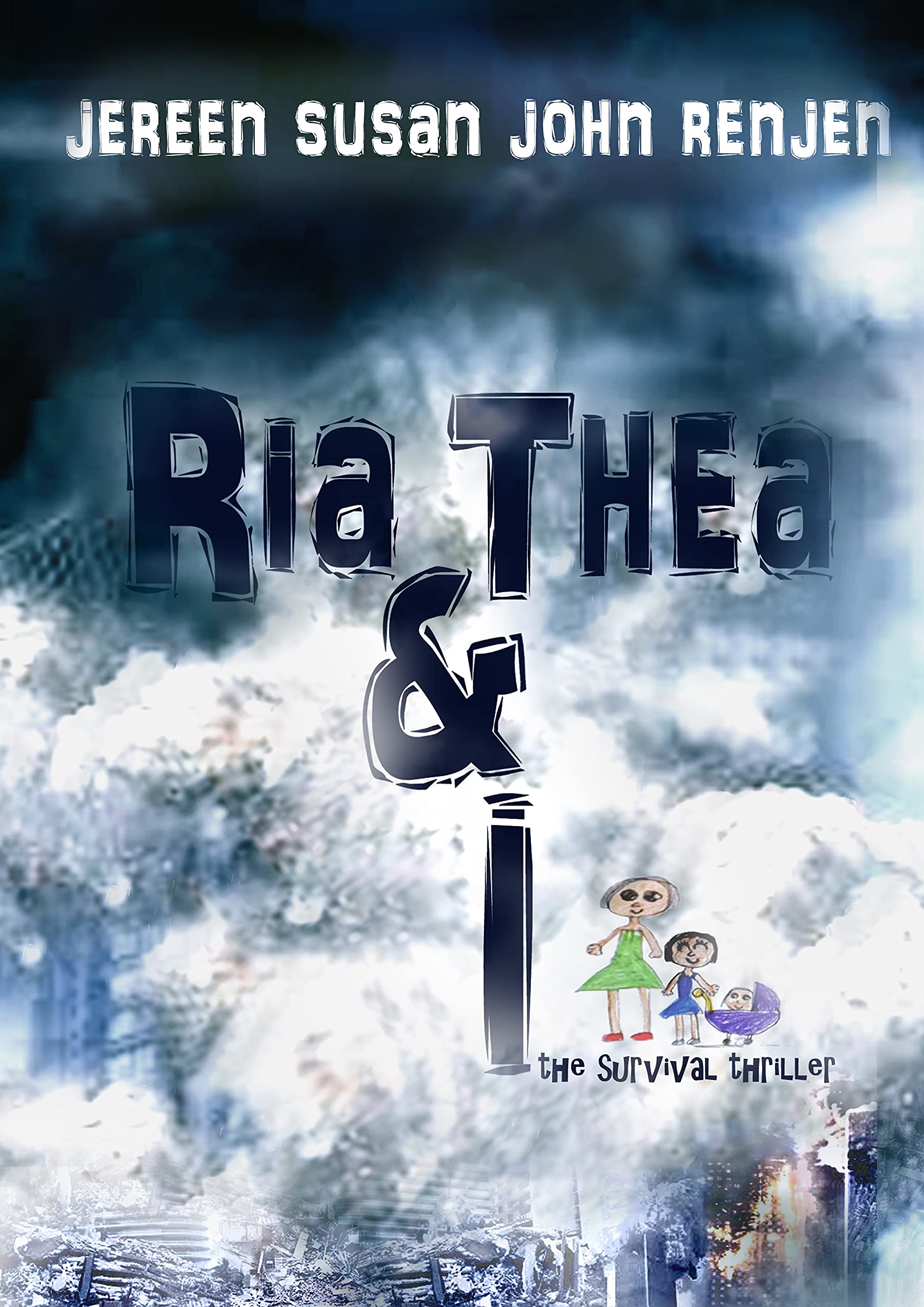 RIA THEA & I: the survival thriller by jereen susan john renjen | Goodreads