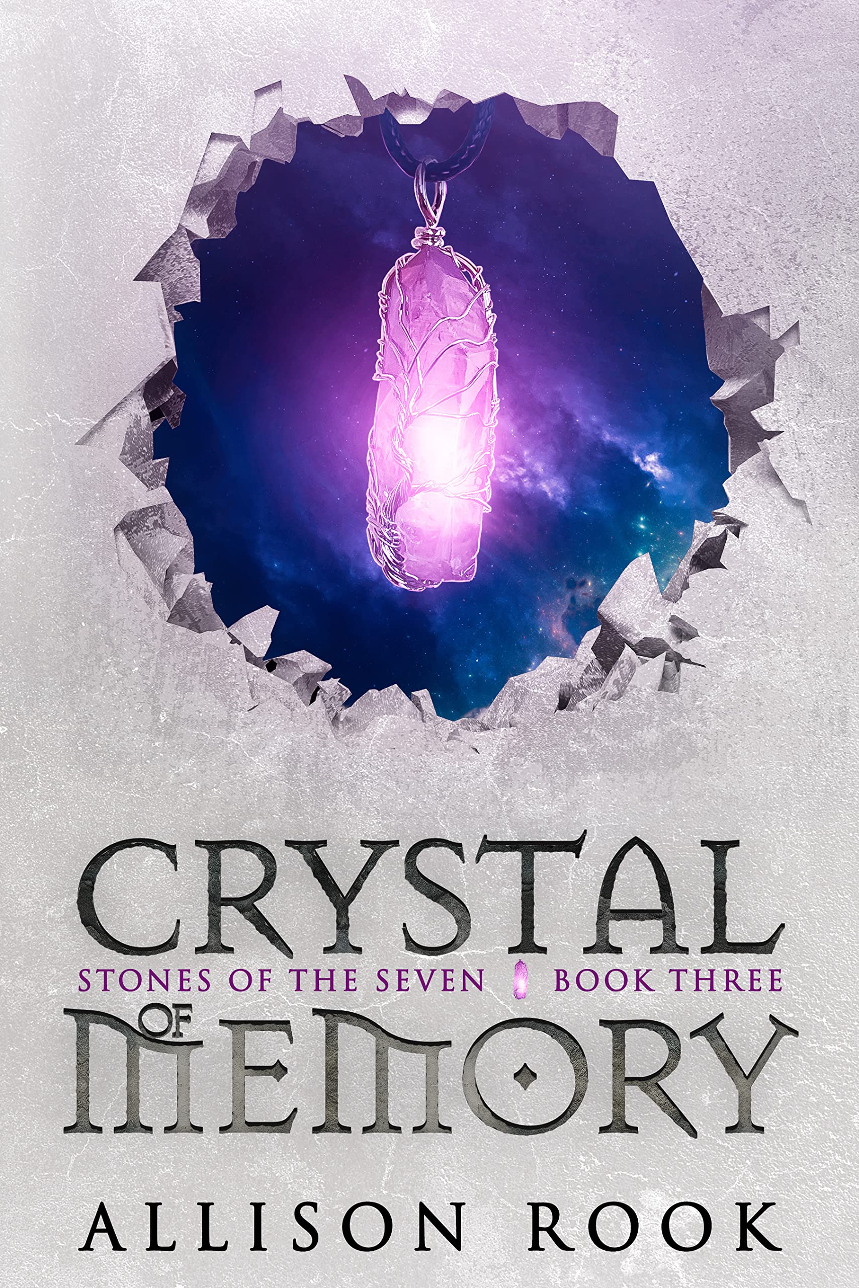 Crystal of Memory (Stones of the Seven Book 3) by Allison Rook | Goodreads