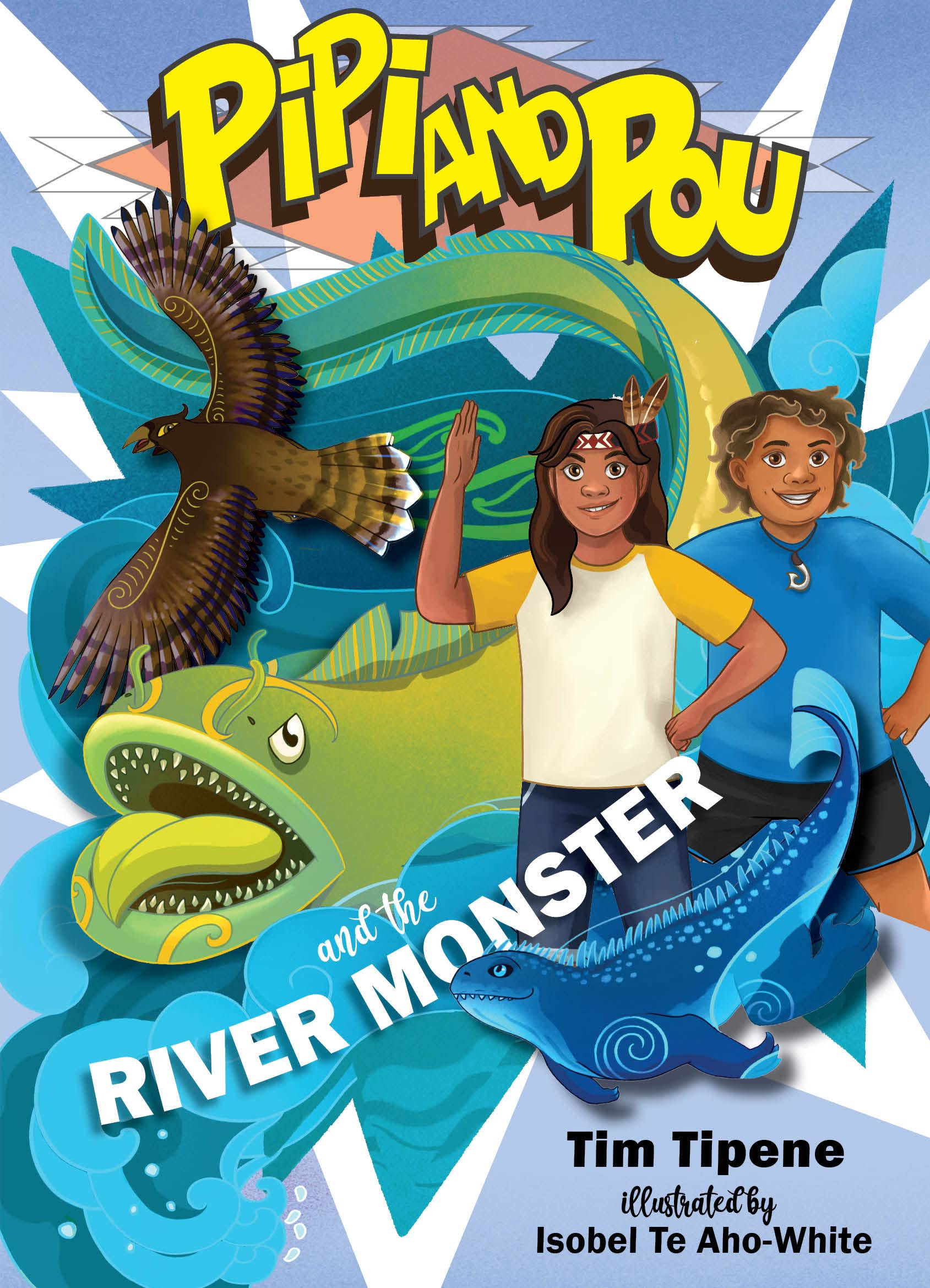 Pipi and Pou and the River Monster by Tim Tipene | Goodreads