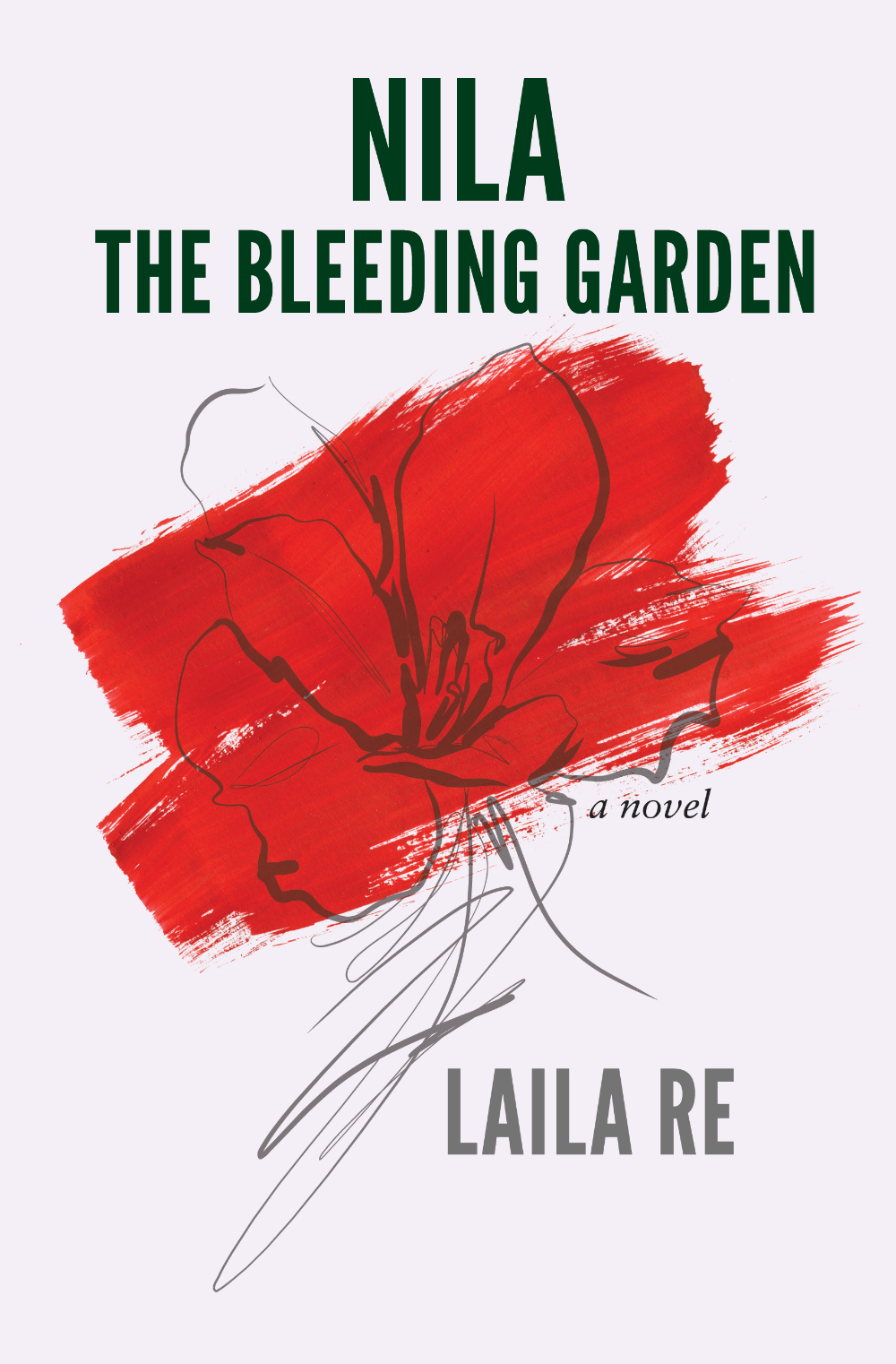Nila the Bleeding Garden by Laila Re | Goodreads