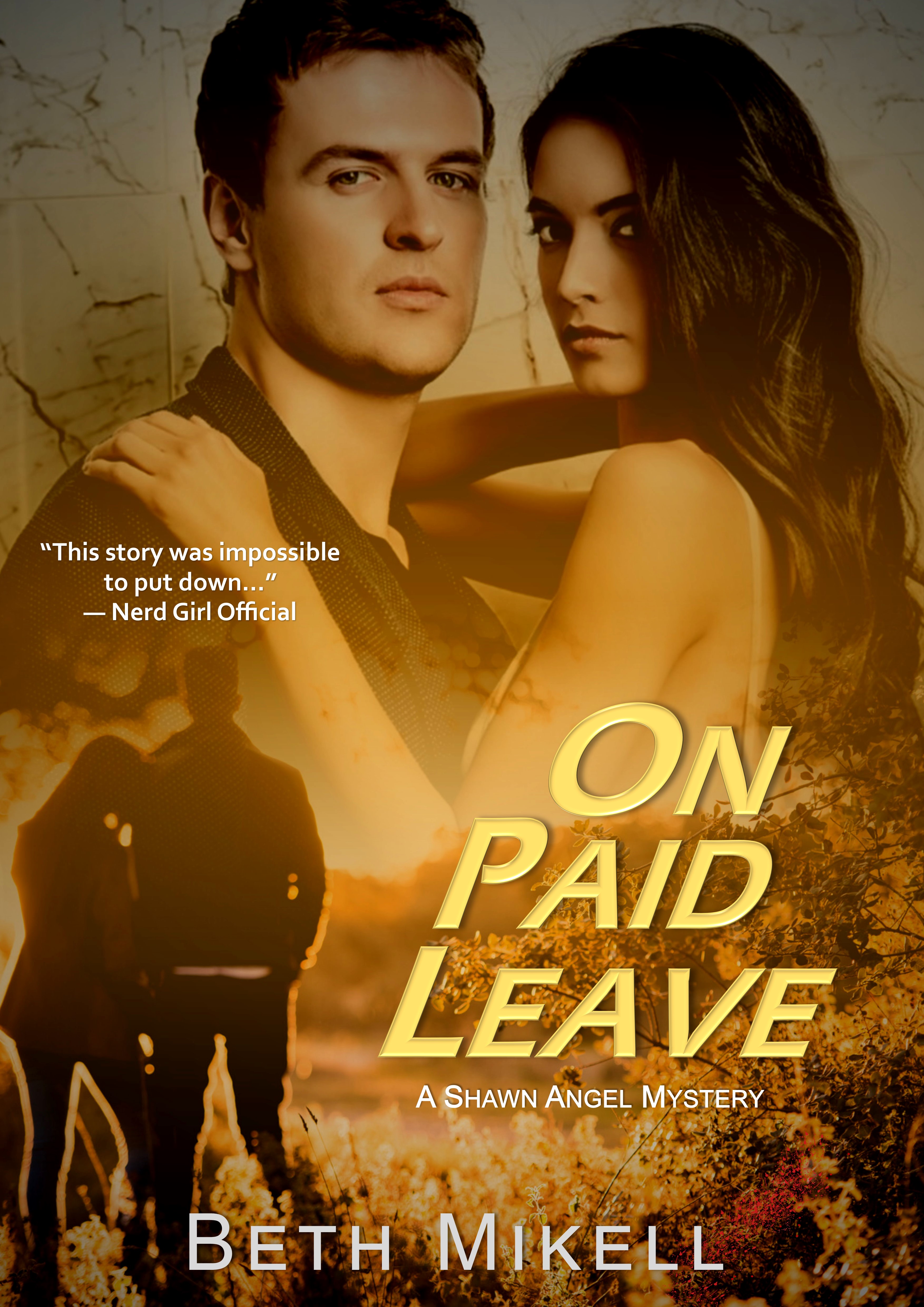 On Paid Leave (A Shawn Angel Mystery Book 1) by Beth Mikell | Goodreads