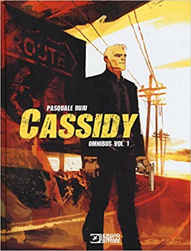 Cassidy Omnibus vol. 1 by Pasquale Ruju | Goodreads
