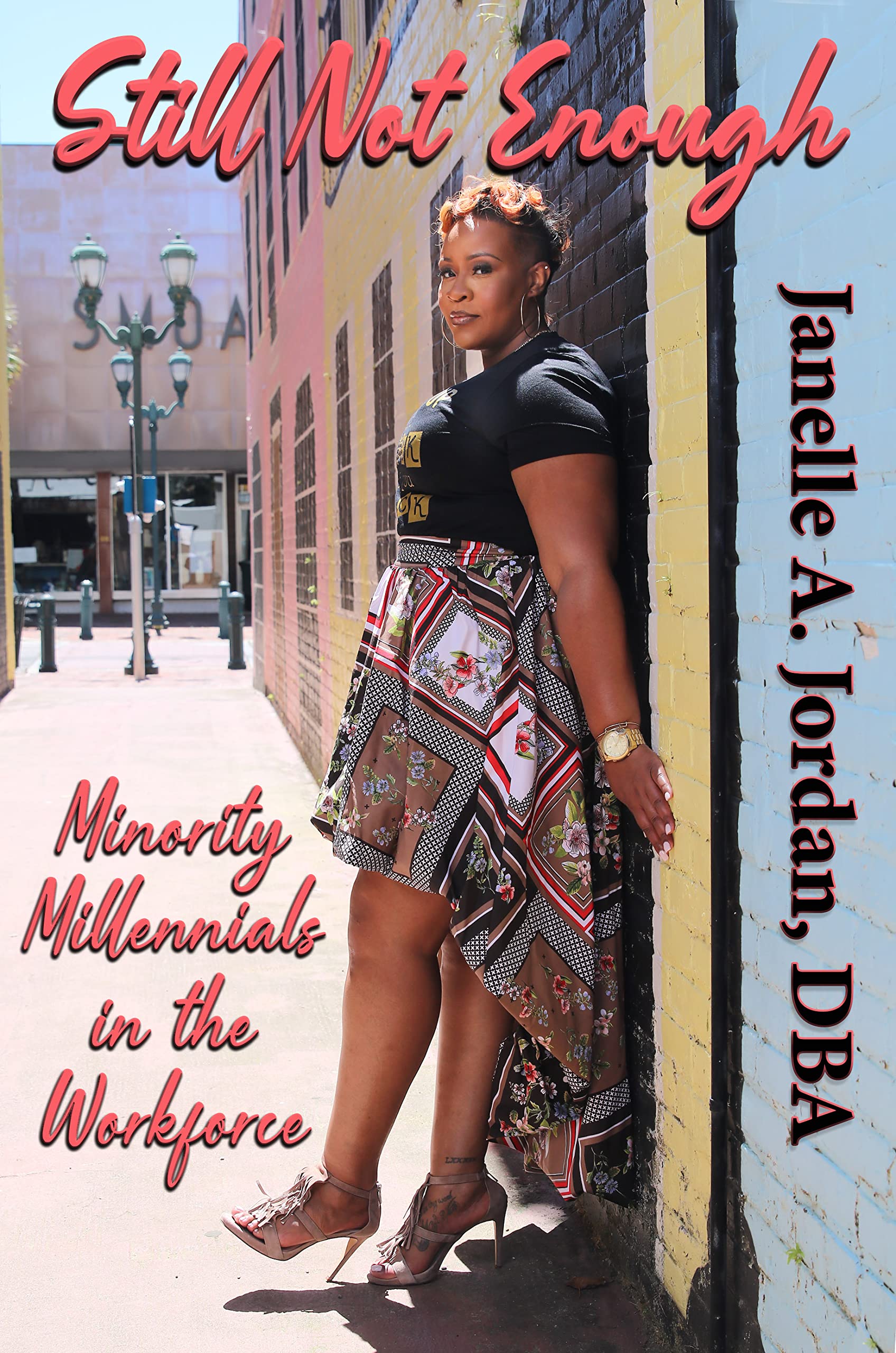 Still Not Enough: Minority Millennials in the Workforce by Janelle A ...