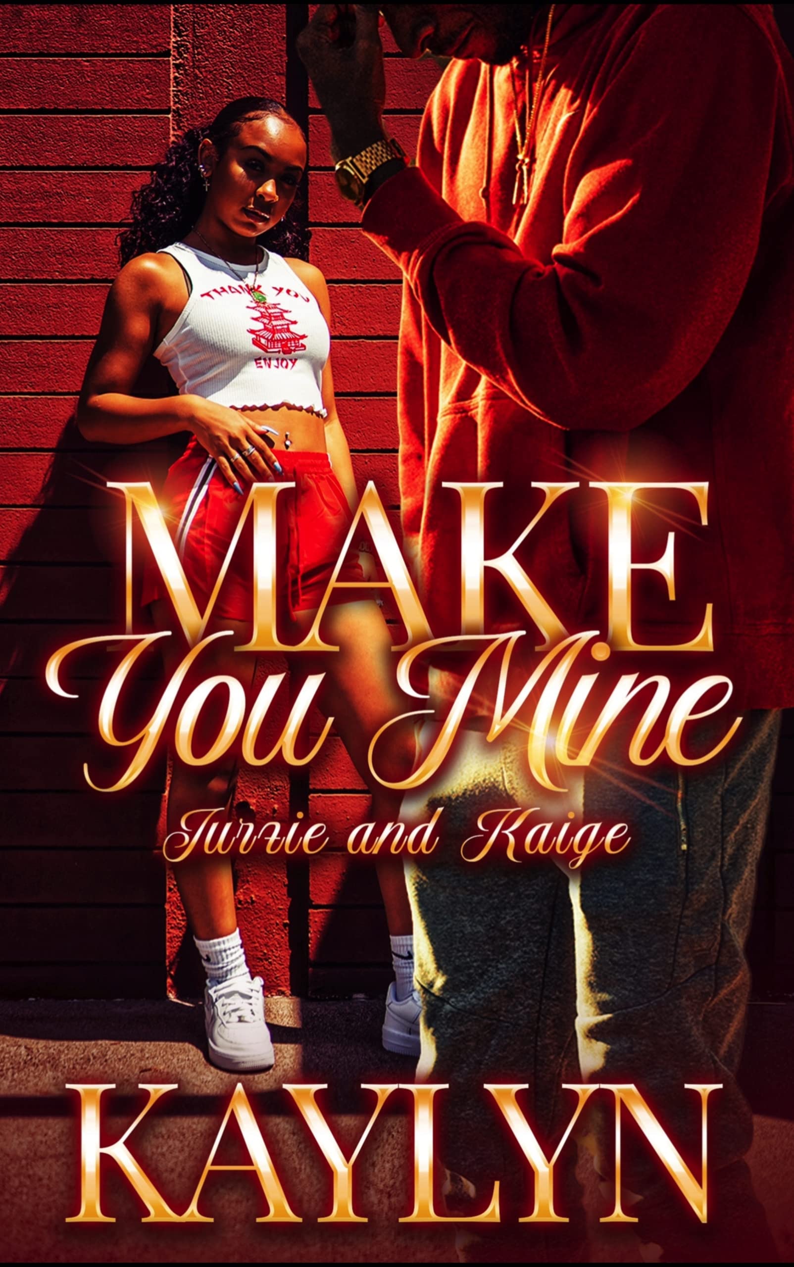 Make You Mine by Kaylyn . | Goodreads