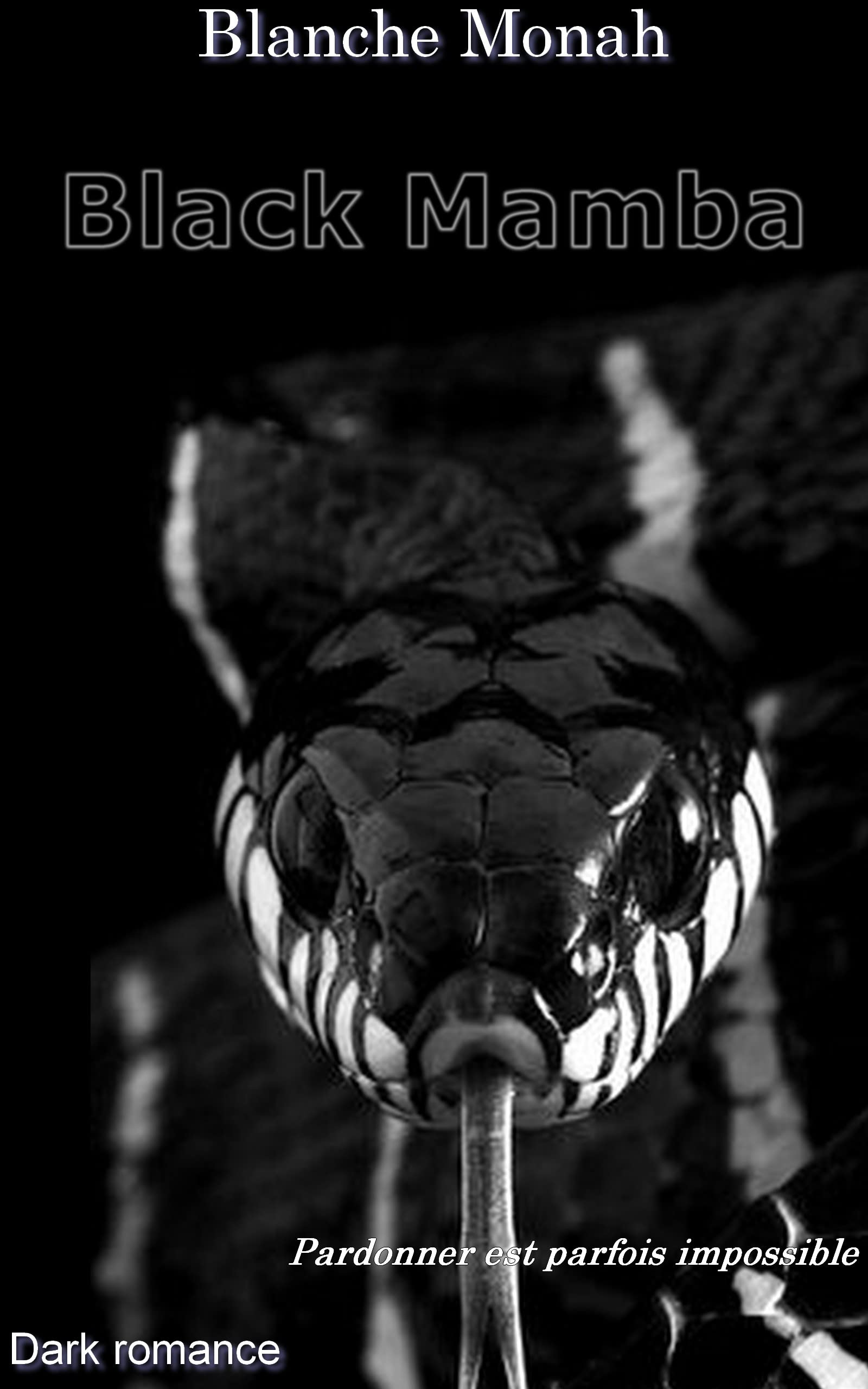 Black Mamba: dark romance (French Edition) by Blanche Monah | Goodreads