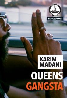 Queens Gangsta : New York Madde in France by Karim Madani | Goodreads