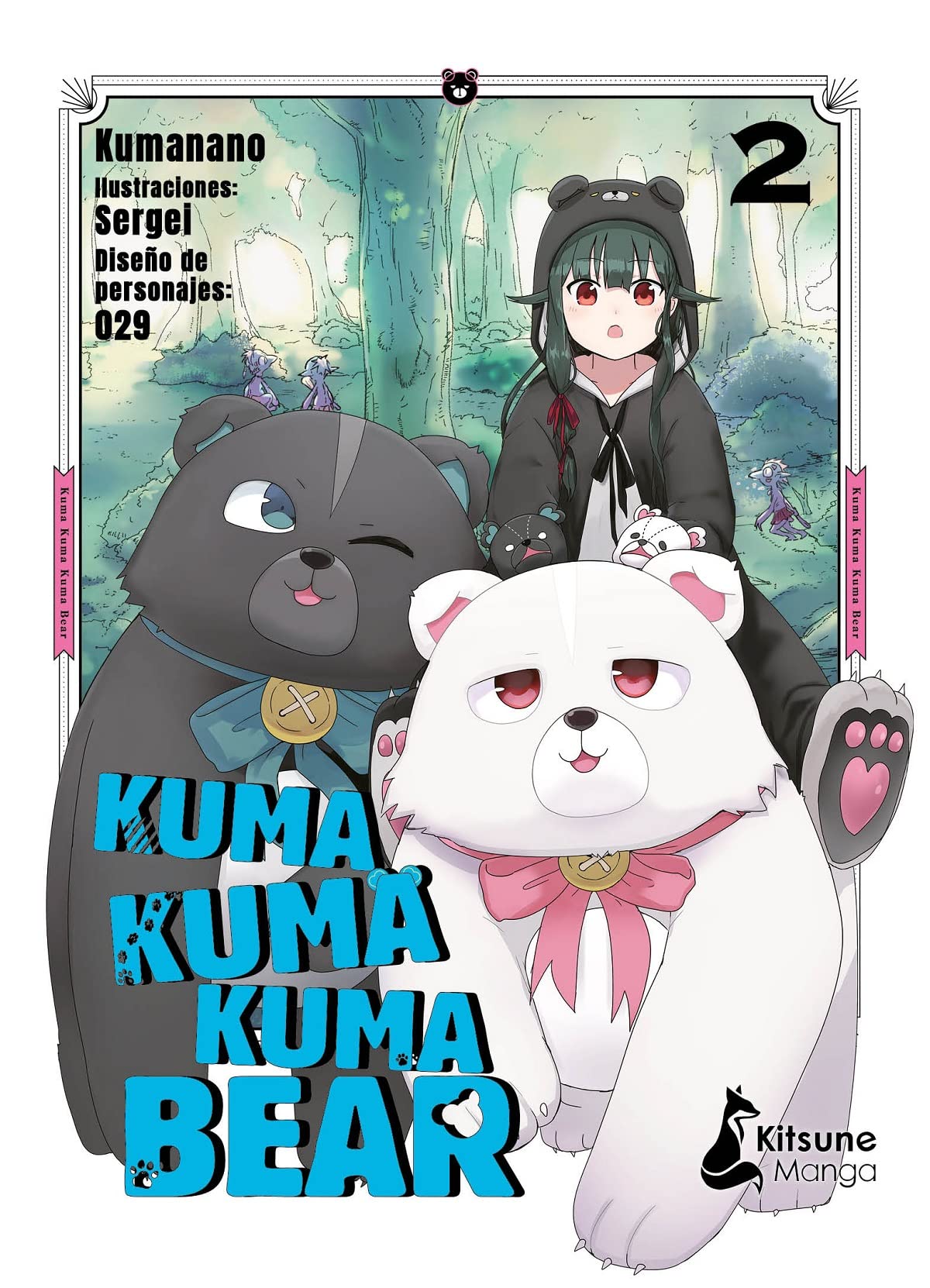 Kuma Kuma Kuma Bear 2 (Spanish Edition) by Kumanano | Goodreads