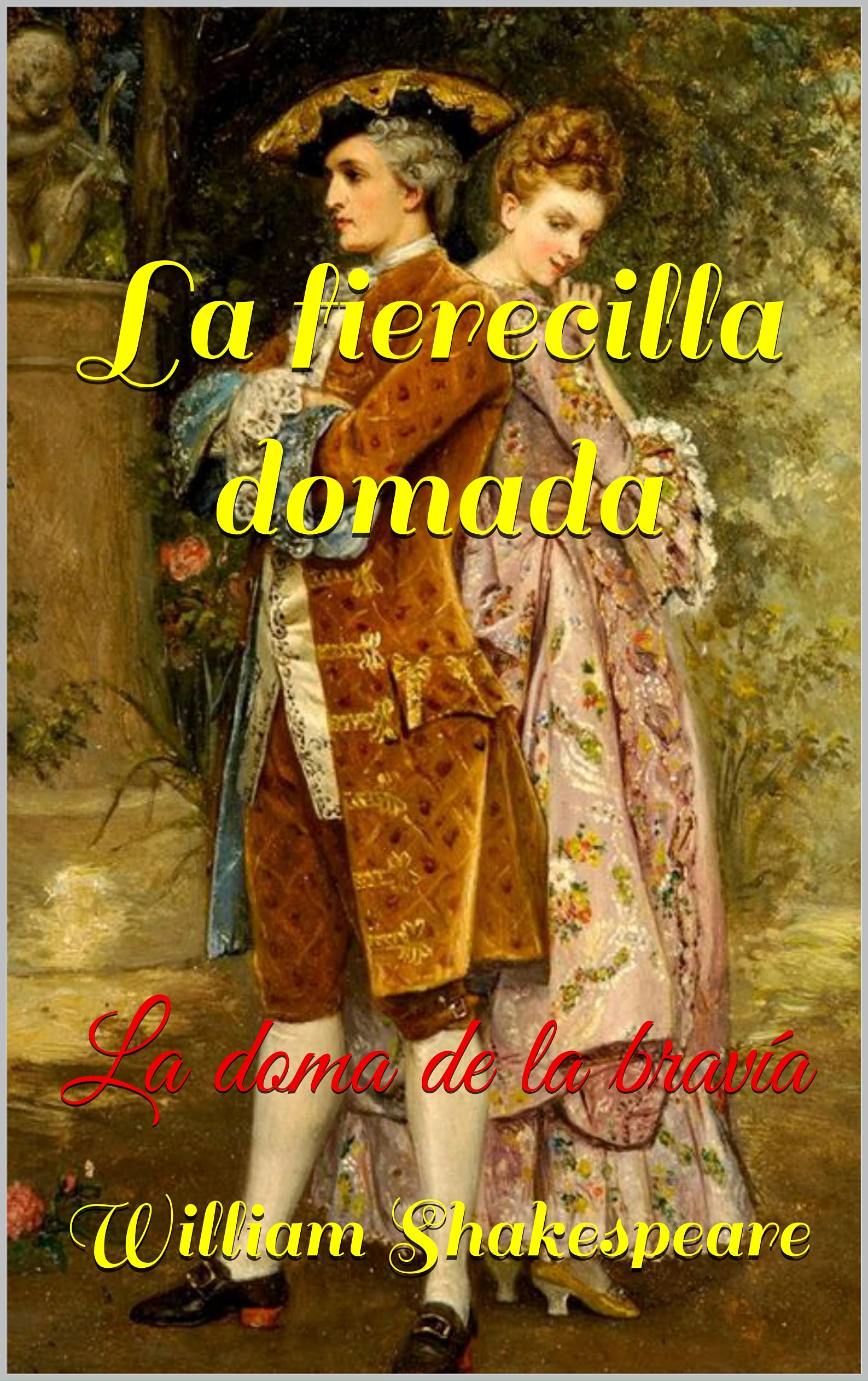 La fierecilla domada: La doma de la bravía by William Shakespeare ...