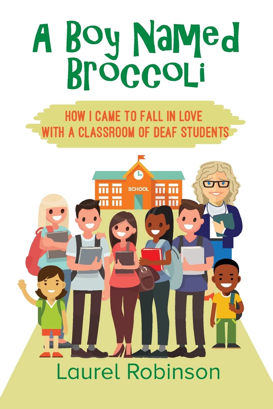 A Boy Named Broccoli: How I Came to Fall in Love with a Classroom of ...