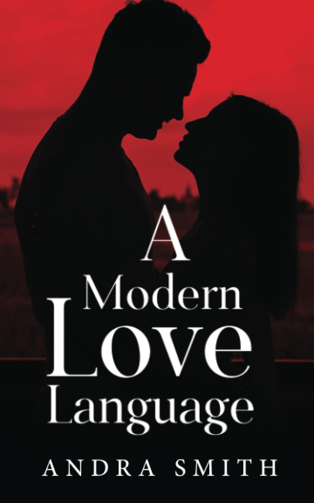 A Modern Love Language by Andra Smith | Goodreads
