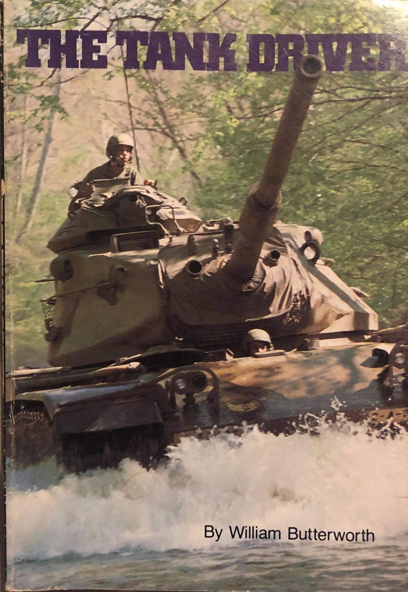 The Tank Driver by William E. Butterworth III | Goodreads