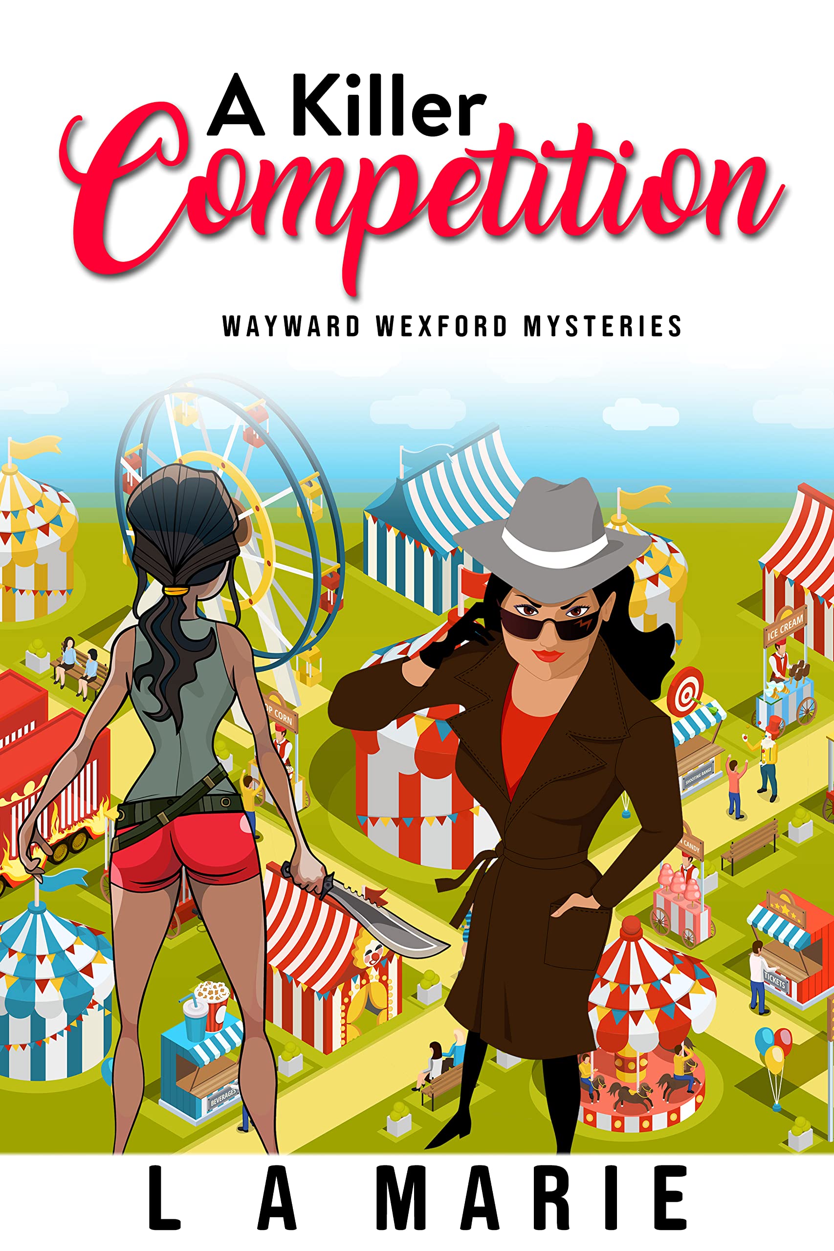 A Killer Competition: WayWard Wexford Mysteries, Cozy Mystery by L. A. Marie | Goodreads