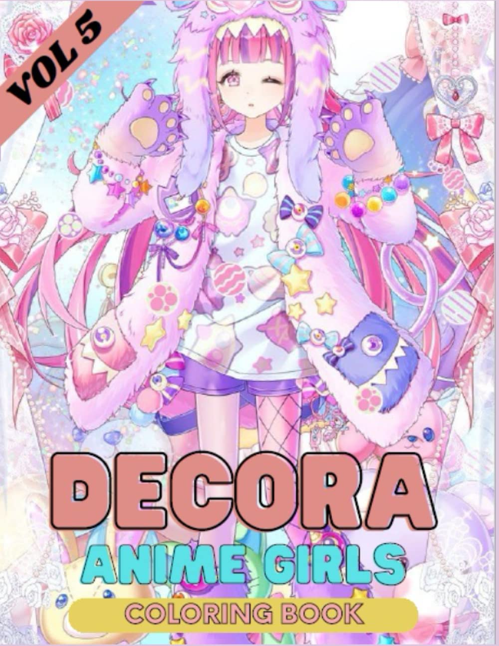 Decora Anime Girls Coloring Book (VOL 5): Adult And Kids Coloring Books ...