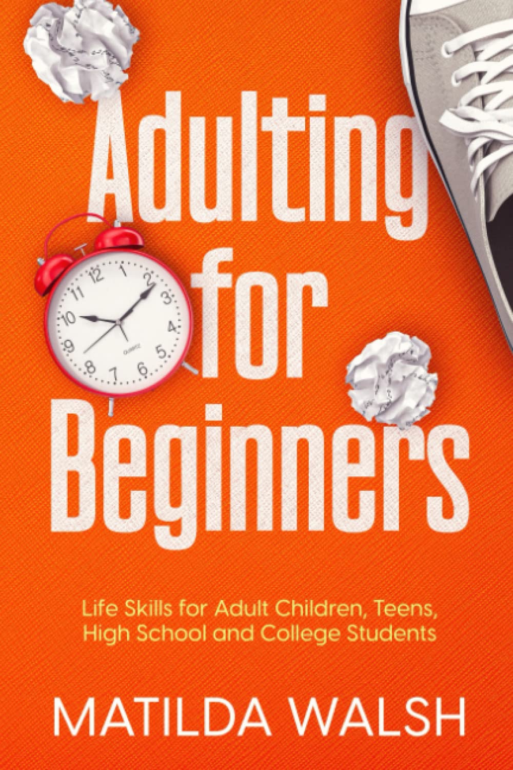 Adulting for Beginners - Life Skills for Adult Children, Teens, High ...