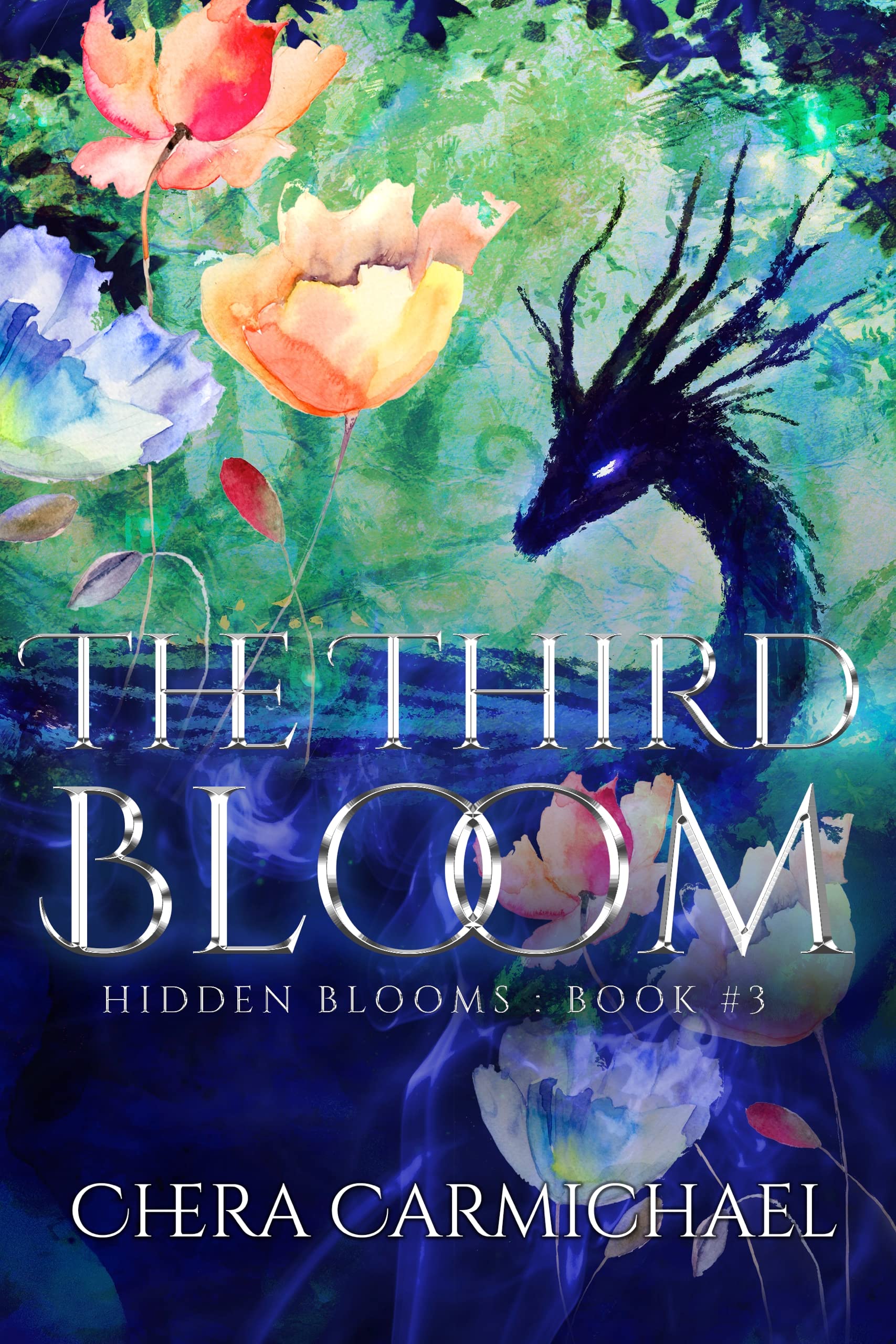 The Third Bloom: Hidden Blooms by Chera Carmichael | Goodreads