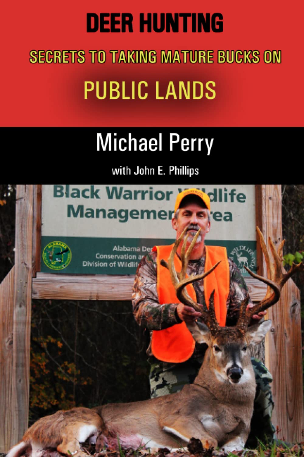 Deer Hunting Secrets to taking Mature Bucks on Public Lands by Michael ...