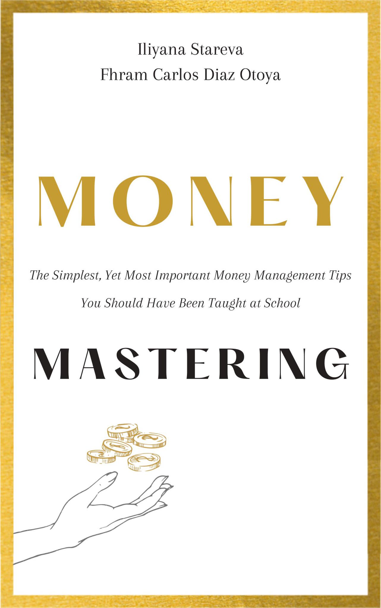 Money Mastering: The Simplest, Yet Most Important Money Management Tips ...