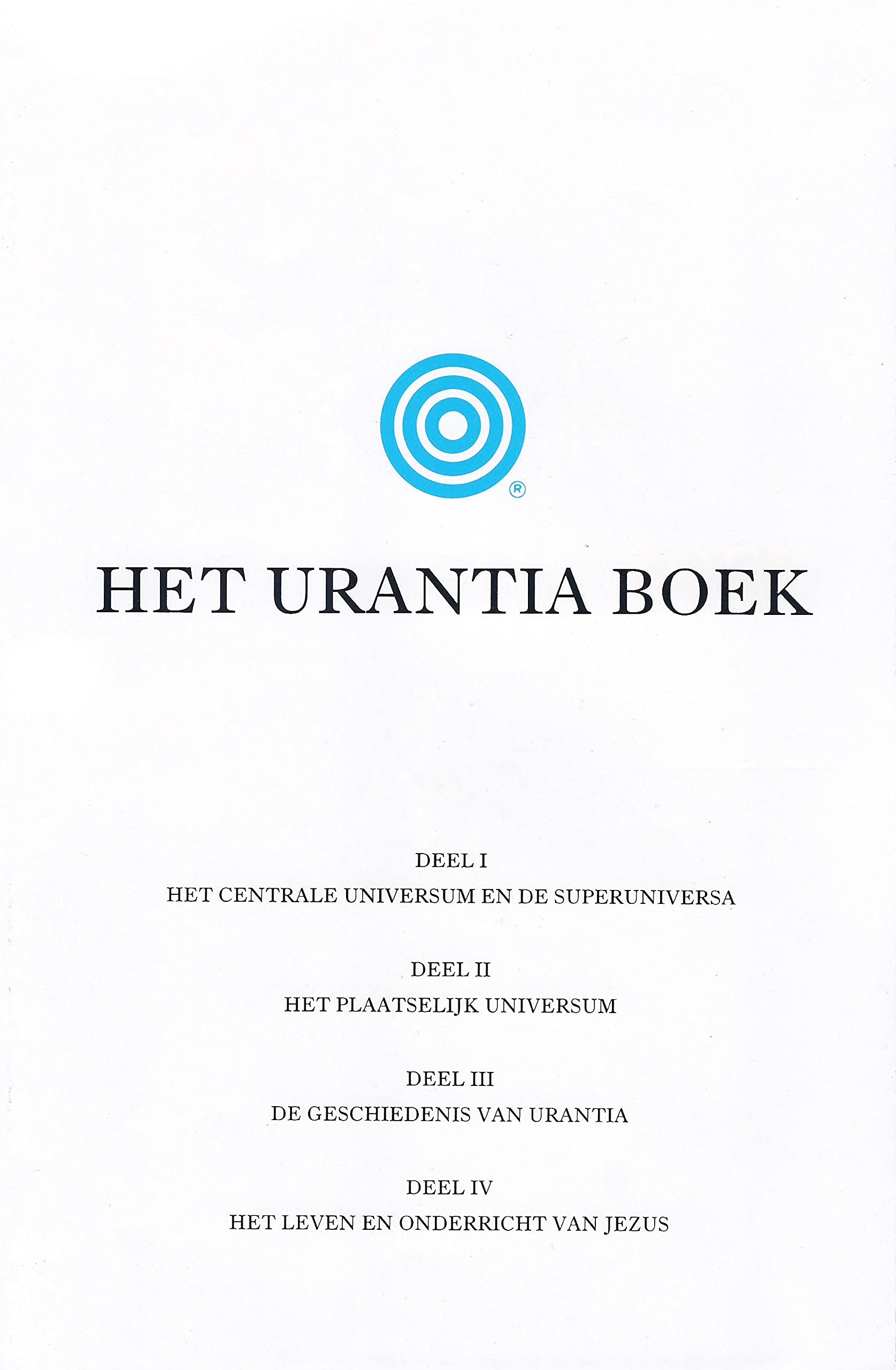 Het Urantia Boek / The Urantia Book: De mysteries van God, het ...