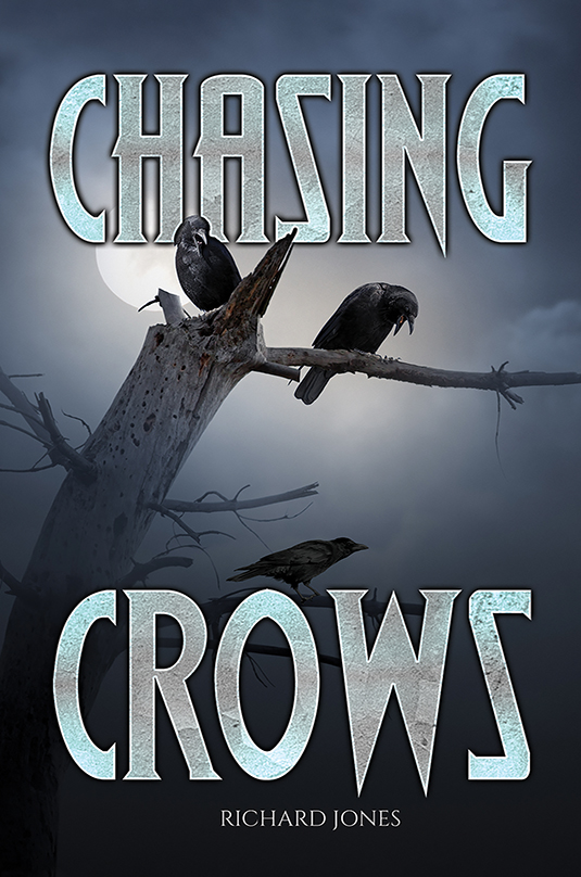 Chasing Crows by Richard Jones | Goodreads