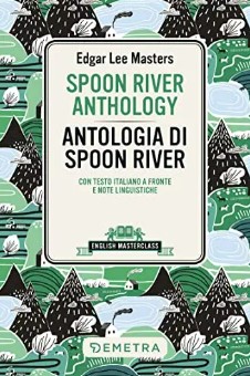 Antologia di Spoon River by Edgar Lee Masters | Goodreads