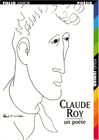 CLAUDE ROY UN POETE by Claude Roy | Goodreads