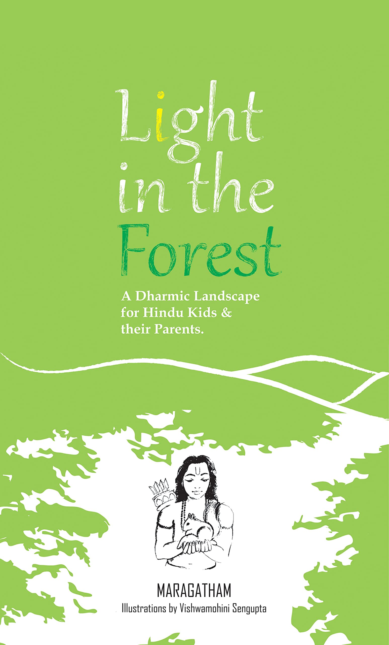 Light In The Forest: A Dharmic Landscape for Hindu Kids and their ...
