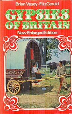 Gypsies of Britain: An Introduction to Their History by Brian Vesey ...