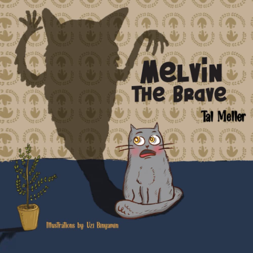 Melvin the brave by Tal Meller | Goodreads