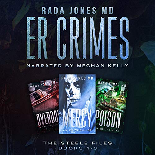 ER Crimes: The Steele Files Box Set #1-3 by Rada Jones | Goodreads