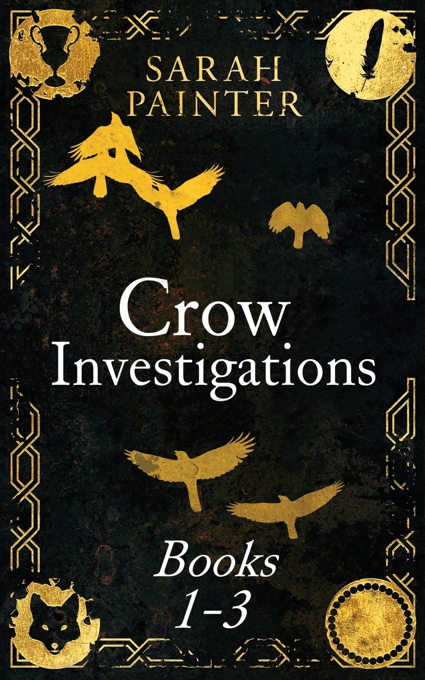 The Crow Investigations Series: Books 1-3 by Sarah Painter | Goodreads