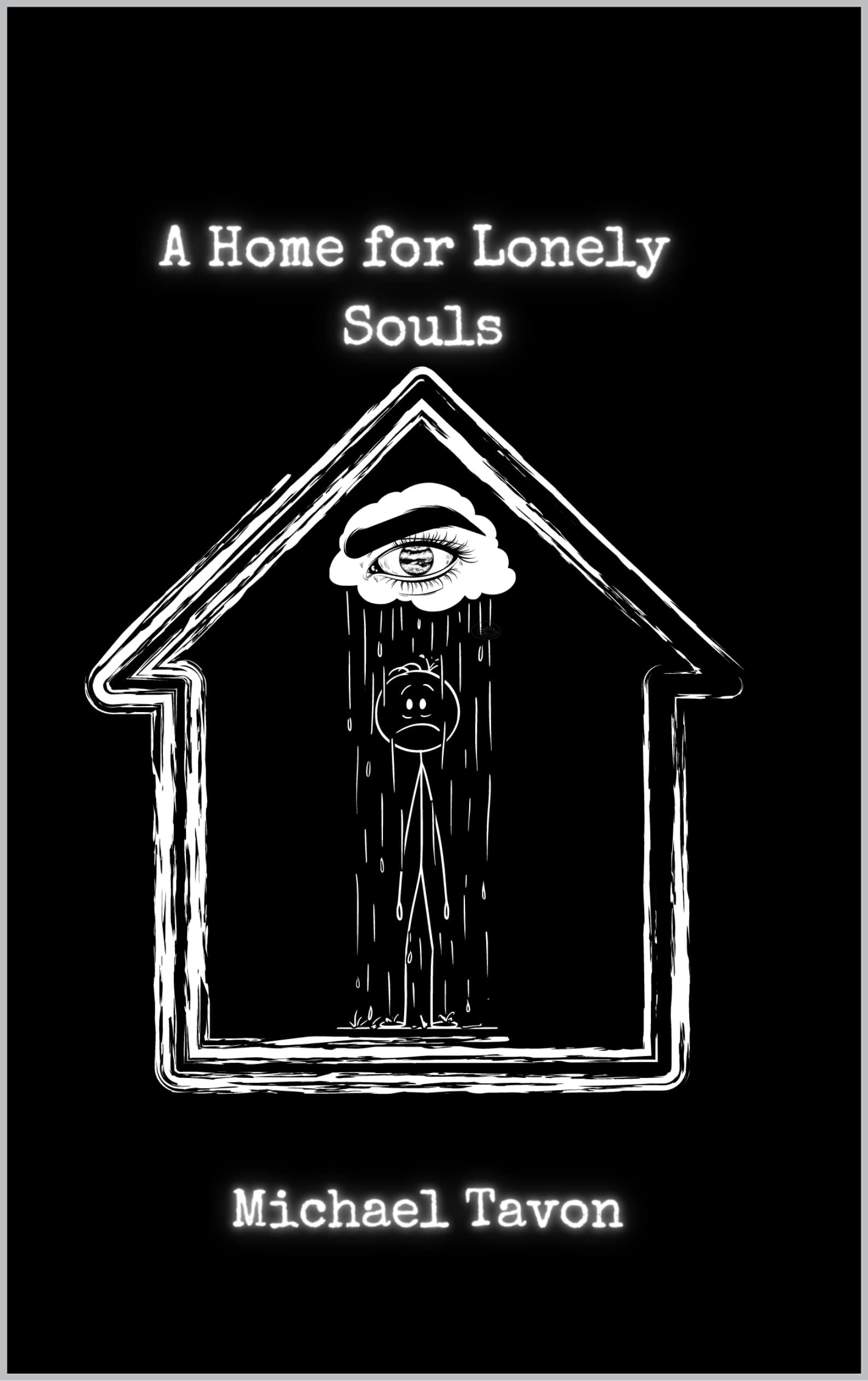 A Home For Lonely Souls : Poems for your Mental Health by Michael ...