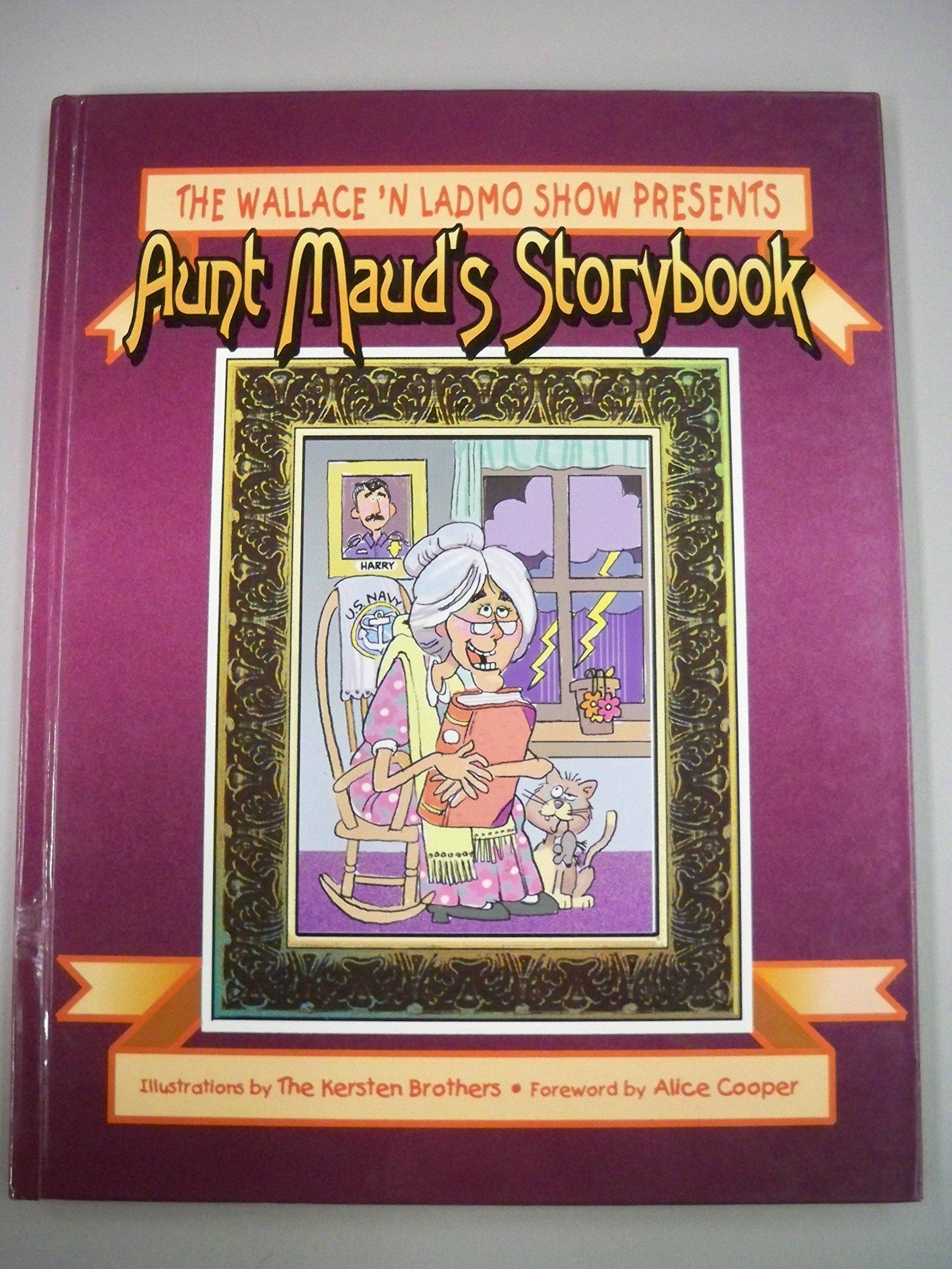 The Wallace 'n Ladmo show presents Aunt Maud's storybook by Bill ...