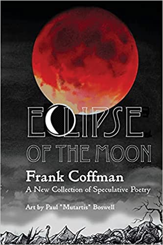 Eclipse of the Moon by Frank Coffman | Goodreads