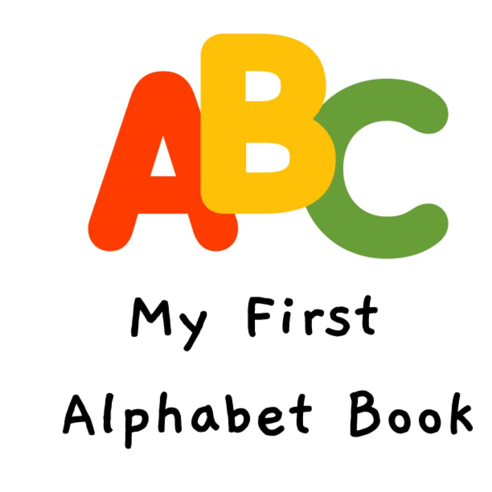 My First Alphabet Book by Trese LaShun | Goodreads