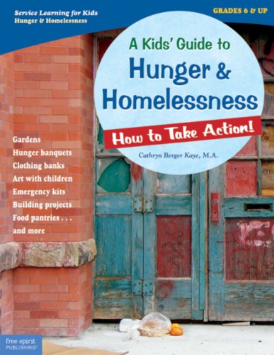 Kids' Guide to Hunger and Homelessness: How to Take Action! by Cathryn ...