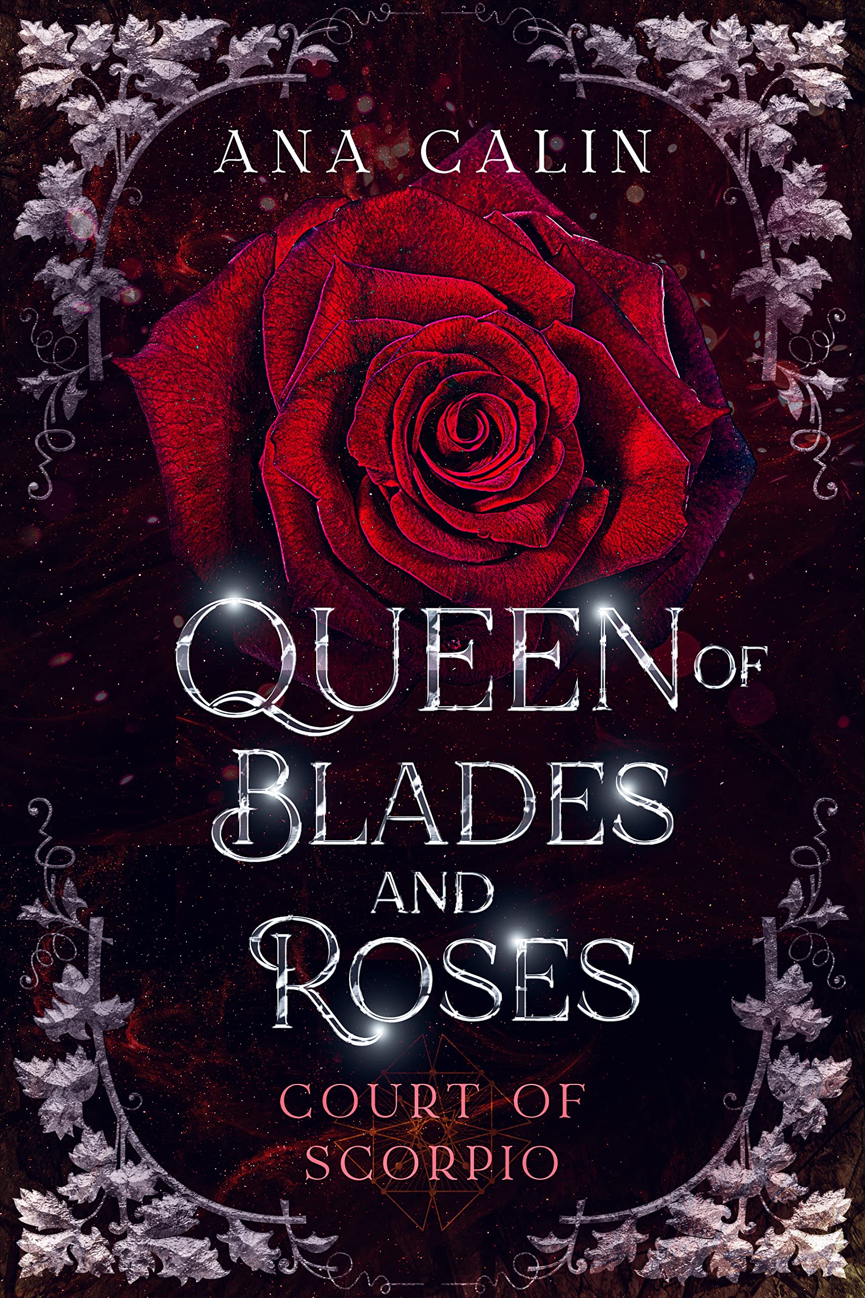 Queen of Blades and Roses (Court of Scorpio, #1) by Ana Calin | Goodreads
