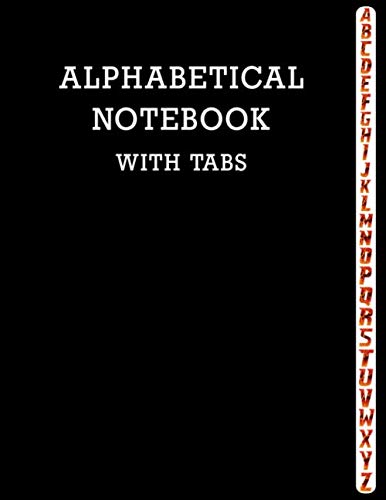 Alphabetical Notebook with Tabs: Large Lined-Journal Organizer with A-Z ...