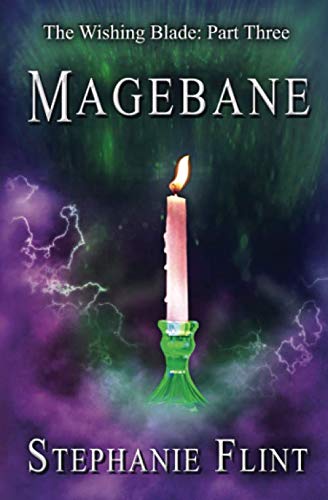 Magebane (The Wishing Blade) by Stephanie Flint | Goodreads