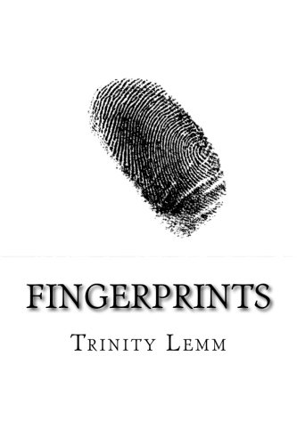 Fingerprints by Trinity Lemm | Goodreads