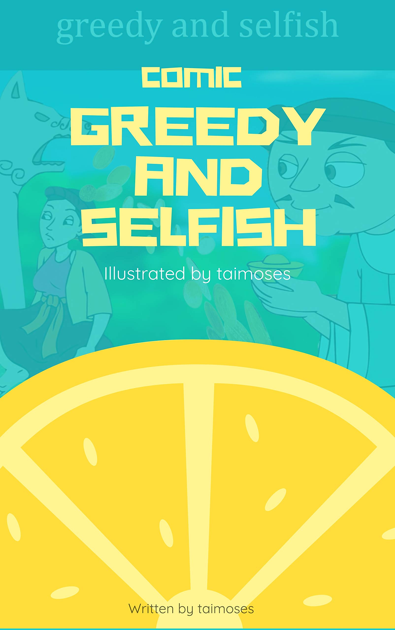 comic: greedy and selfish: Best comics for children by moses tran ...