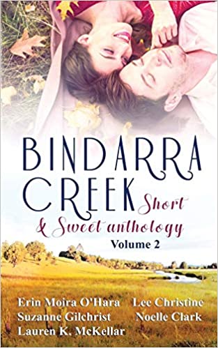 Bindarra Creek Short & Sweet Anthology Vol 2 (2) by Erin Moira O'Hara ...