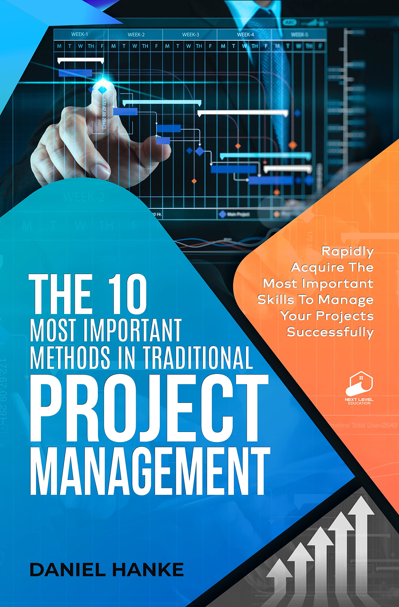 The 10 Most Important Methods In Traditional Project Management