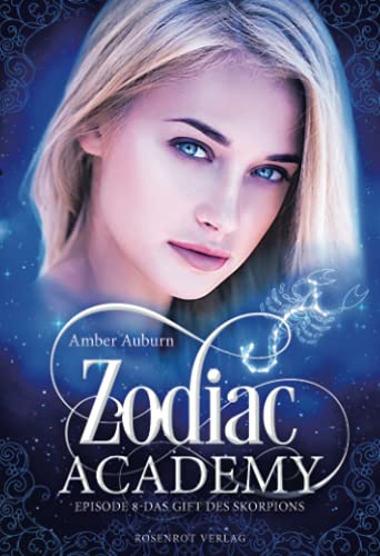 Zodiac Academy, Episode 8 - Das Gift des Skorpions by Amber Auburn ...