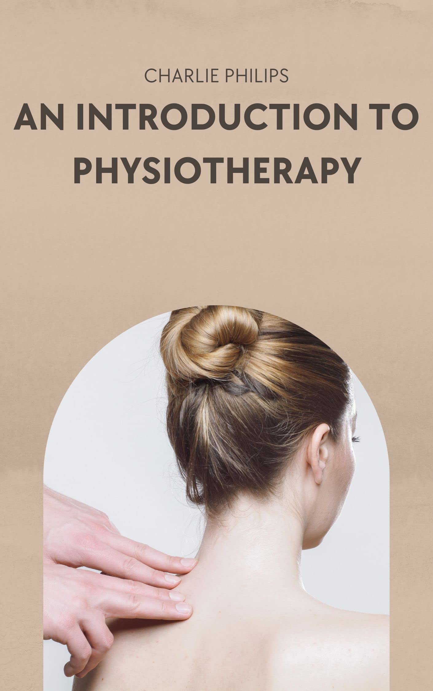 An introduction to physiotherapy: All you need to know about ...