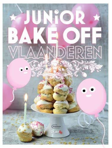 Junior Bake Off Vlaanderen by Julie Van den Driesschen | Goodreads