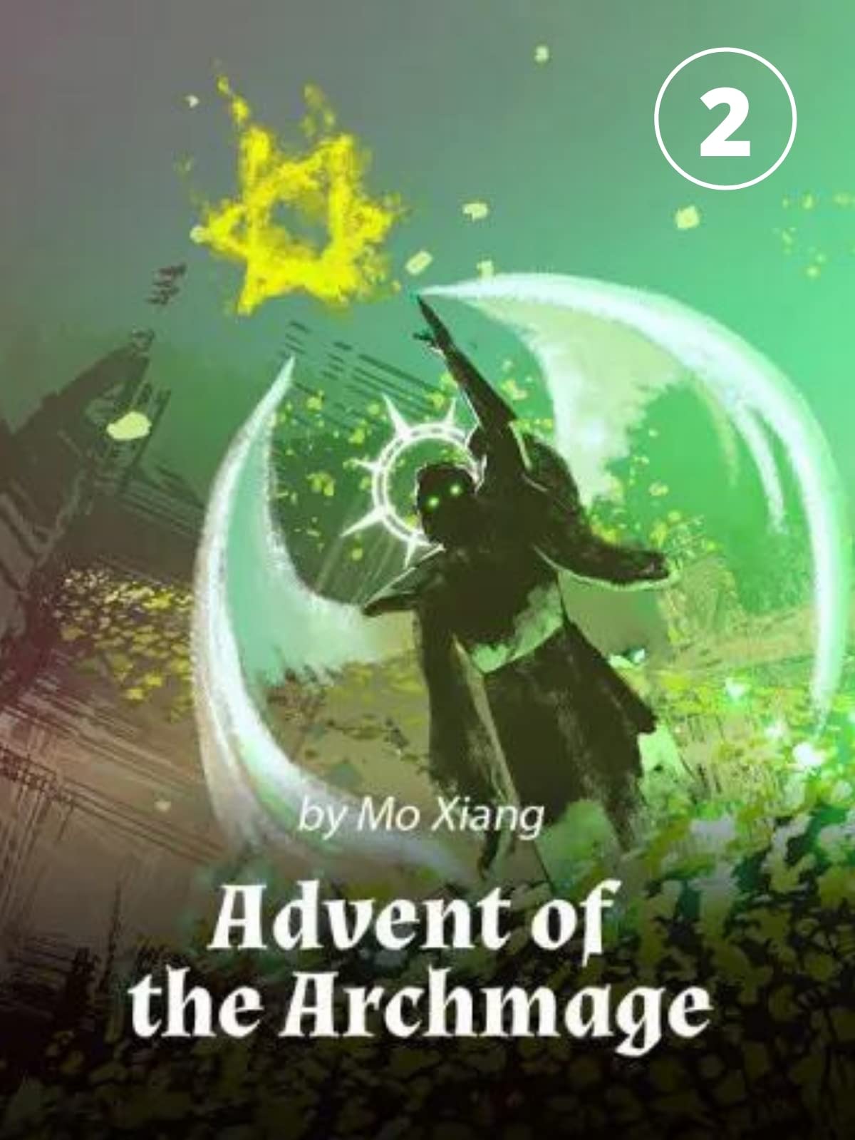 Advent of The Archmage: Volume 2 by Michael Xiang | Goodreads
