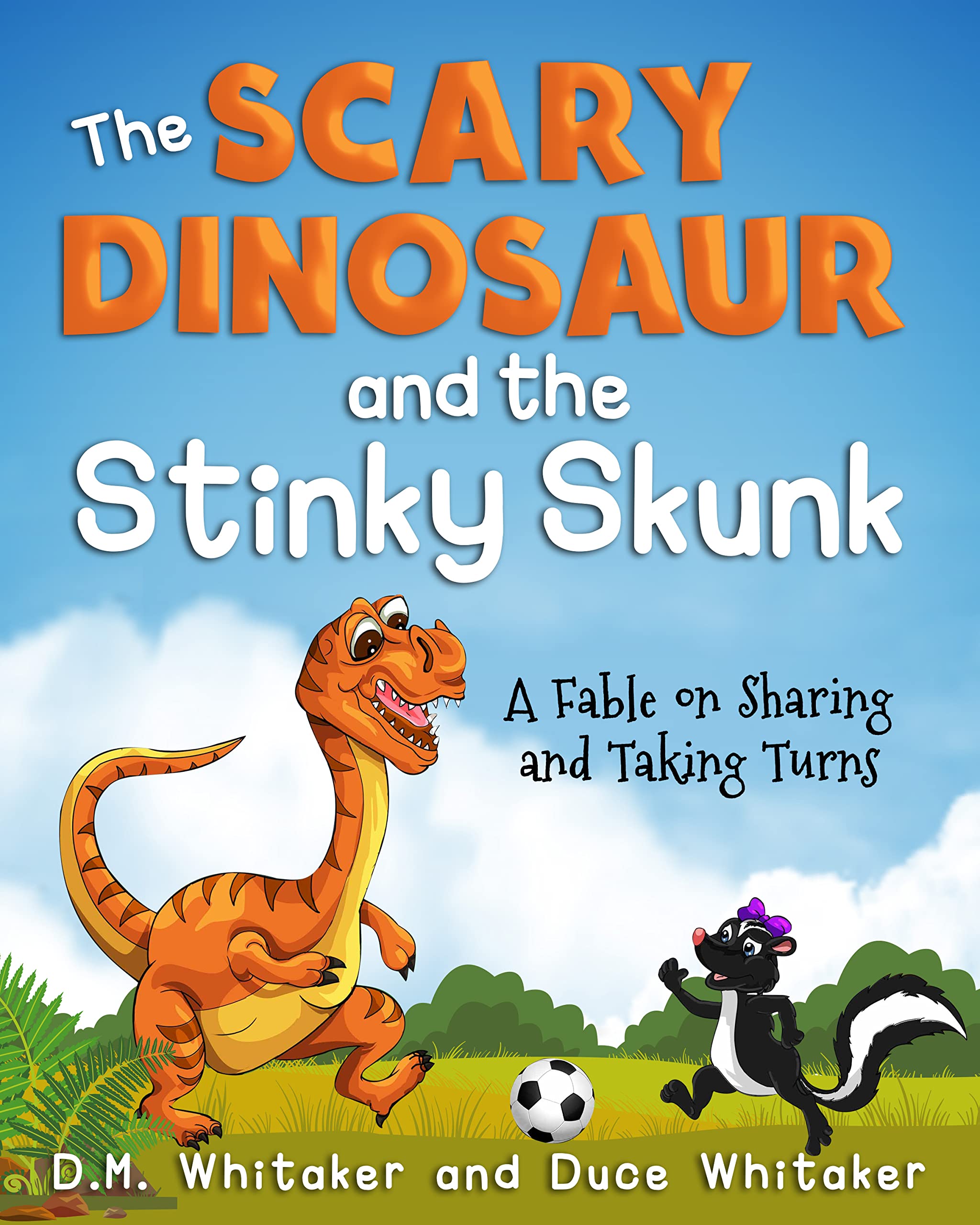 The Scary Dinosaur and The Stinky Skunk: A Fable on Sharing and Taking ...